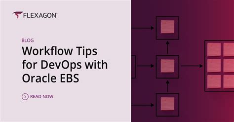 Flexagon On Linkedin Devops For Oracle Ebs Workflows Tips And Best