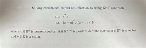 Solved Solving Constrained Convex Optimization By Using Kkt