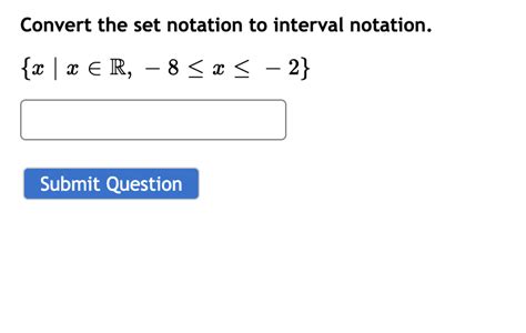 Solved Convert The Set Notation To Interval Notation X Chegg