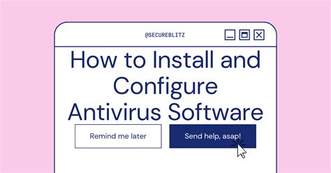 How To Install And Configure Antivirus Software