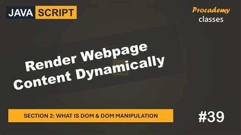 39 Render Webpage Content Dynamically Dom And Dom Manipulation A Complete Javascript Course