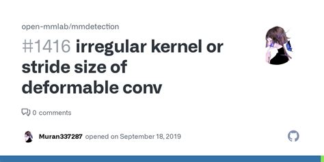Irregular Kernel Or Stride Size Of Deformable Conv Issue Open Mmlab Mmdetection GitHub