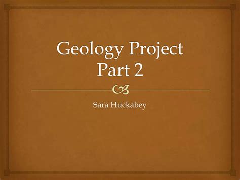 Geology Project Part Two PPTX Geology Science
