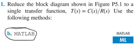 solved 1 reduce the block diagram shown in figure p5 1 to a