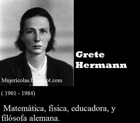 Mujerícolas Grete Hermann Y La Mecánica Cuántica