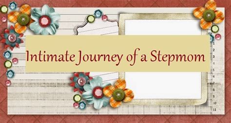 Intimate Journey Of A Stepmom