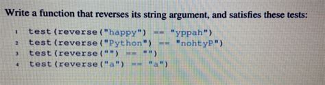 solved 1 write a function that reverses its string argument