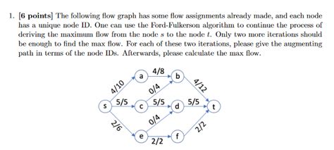 Solved 1 6 Points The Following Flow Graph Has Some Flow Chegg Com
