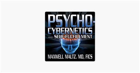 ‎psycho Cybernetics And Self Fulfillment The Pscycho Cybernetics