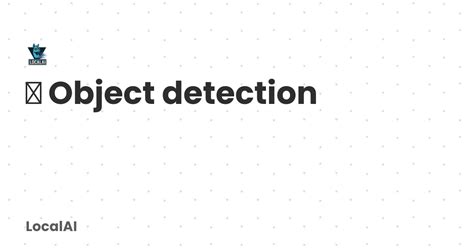 🔍 Object Detection Localai
