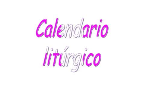 PPT - Calendario lit rgico PowerPoint Presentation, free download - ID:885876
