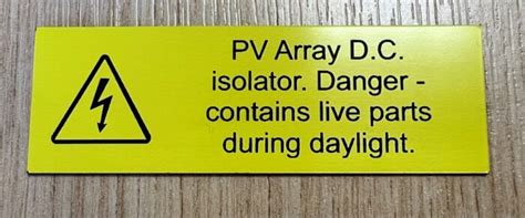 PV Array D C Isolator Contains Live Parts During Daylight Engraved Label Pack Of 10 Total