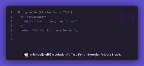Michaeljord92s Solution For Two Fer In Dart On Exercism