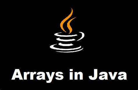 What Are Arrays In Java