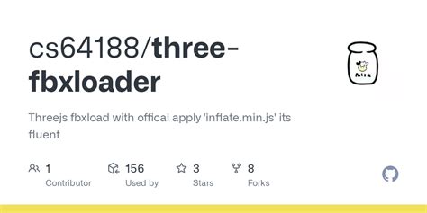 Github Cs64188three Fbxloader Threejs Fbxload With Offical Apply Inflateminjs Its Fluent