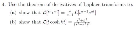 Solved Use The Theorem Of Derivatives Of Laplace Transforms