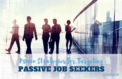 proven strategies for targeting passive job seekers cleverism