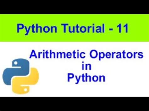 Arithmetic operators in Python 3 | Python Tutorial - 11 - YouTube