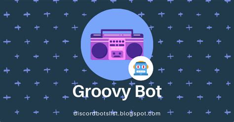 Groovy Bot Discord Bots Discord Bot List