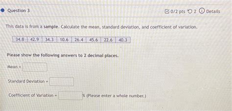 Solved This data is from a sample. Calculate the mean, | Chegg.com
