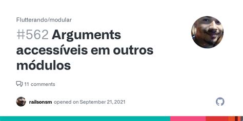 Arguments accessíveis em outros módulos Issue Flutterando modular GitHub