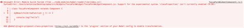 After Adding Babelplugin Proposal Class Properties In Same Error