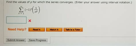 Solved Find The Values Of P For Which The Series Converges
