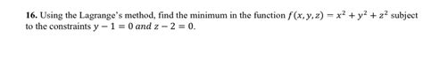 Solved Using The Lagrange S Method Find The Minimum In The Chegg