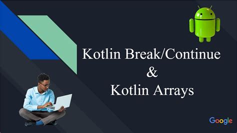 Kotlin For Break Continue And Array Complete Tutorial Youtube