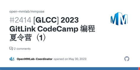 Glcc 2023 Gitlink Codecamp 编程夏令营（1） · Issue 2414 · Open Mmlabmmpose