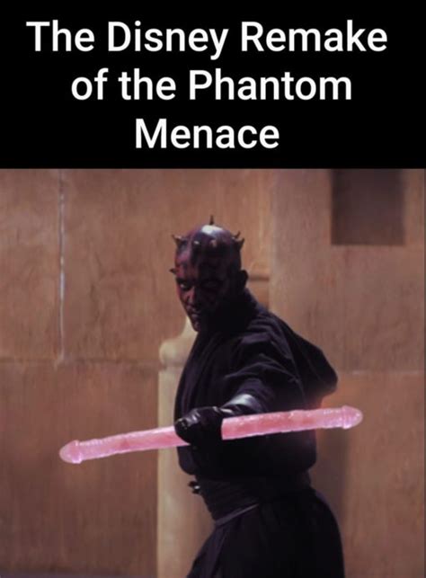 The Disney Remake Of The Phantom Menace Topyoular