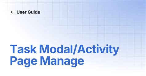 Task Modalactivity Page Manage User Guide