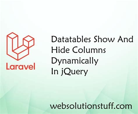 Datatables Show And Hide Columns Dynamically In Jquery