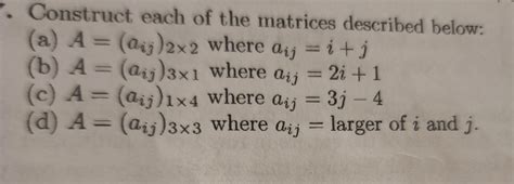 Solved Construct Each Of The Matrices Described Chegg Com