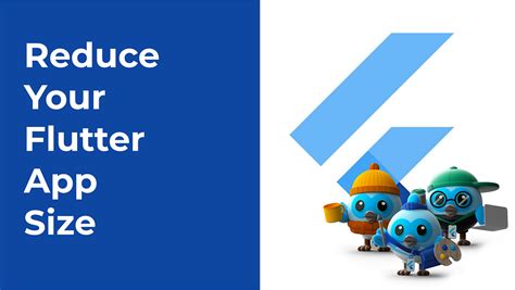 Reduce Your Flutter App Size 2023 By Elif Bilge Parlak Medium