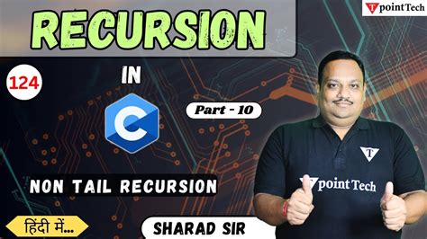 Non Tail Recursion In C Programming Recursion Function In C Language Part Tpoint Tech