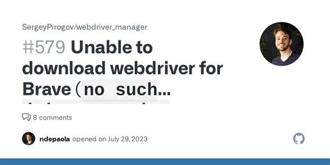 Unable To Download Webdriver For Brave `no Such Driver Version 11556