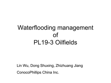 Ppt Optimizing Waterflooding For Pl19 3 Oilfields Strategies For Efficient Resource