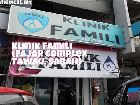 Klinik Famili (Fajar Complex Tawau, Sabah)