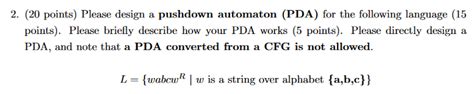 Solved 2 20 Points Please Design A Pushdown Automaton