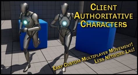 Just Released A Plugin To Allow Client Authoritative Networked Movement