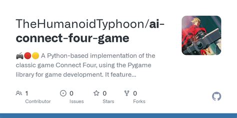 GitHub - TheHumanoidTyphoon/ai-connect-four-game: 🎮🔴🟡 A Python-based implementation of the ...