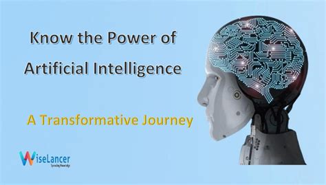 Know The Power Of Artificial Intelligence A Transformative Journey