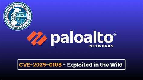 Cisa Warns Of Palo Alto Pan Os Vulnerability Actively Exploited In The Wild
