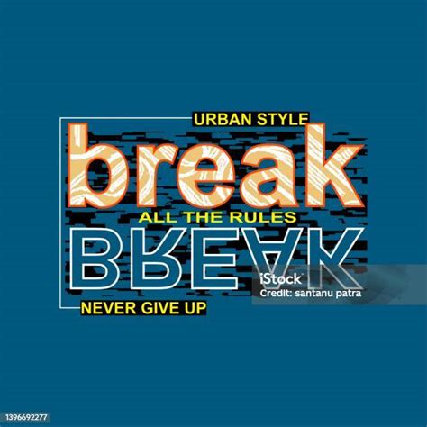 모든 규칙을 어기고 텍스트 그래픽의 프리미엄 벡터 일러스트레이션 티셔츠 인쇄 셔츠 후드 바바 정장 키즈 코튼 등의 디자인 보이