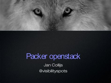 automated reproducible images on openstack using vagrant and packer ppt