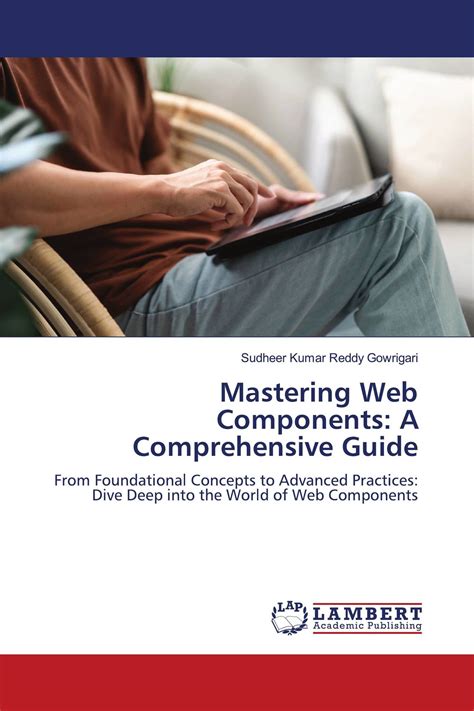 Mastering Web Components A Comprehensive Guide 978 620 6 79073 0 9786206790730 6206790738