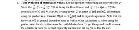 Solved 2 Time Evolution Of Expectation Values Let The