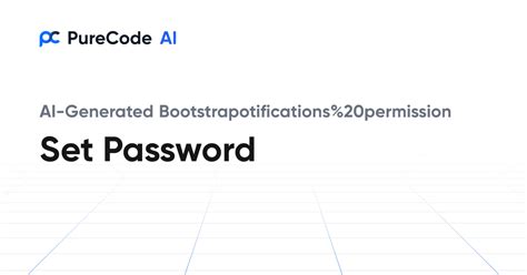 Build Great Bootstrapotifications20permission Set Password Components