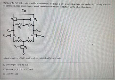 Solved Consider The Fully Differential Amplifier Shown